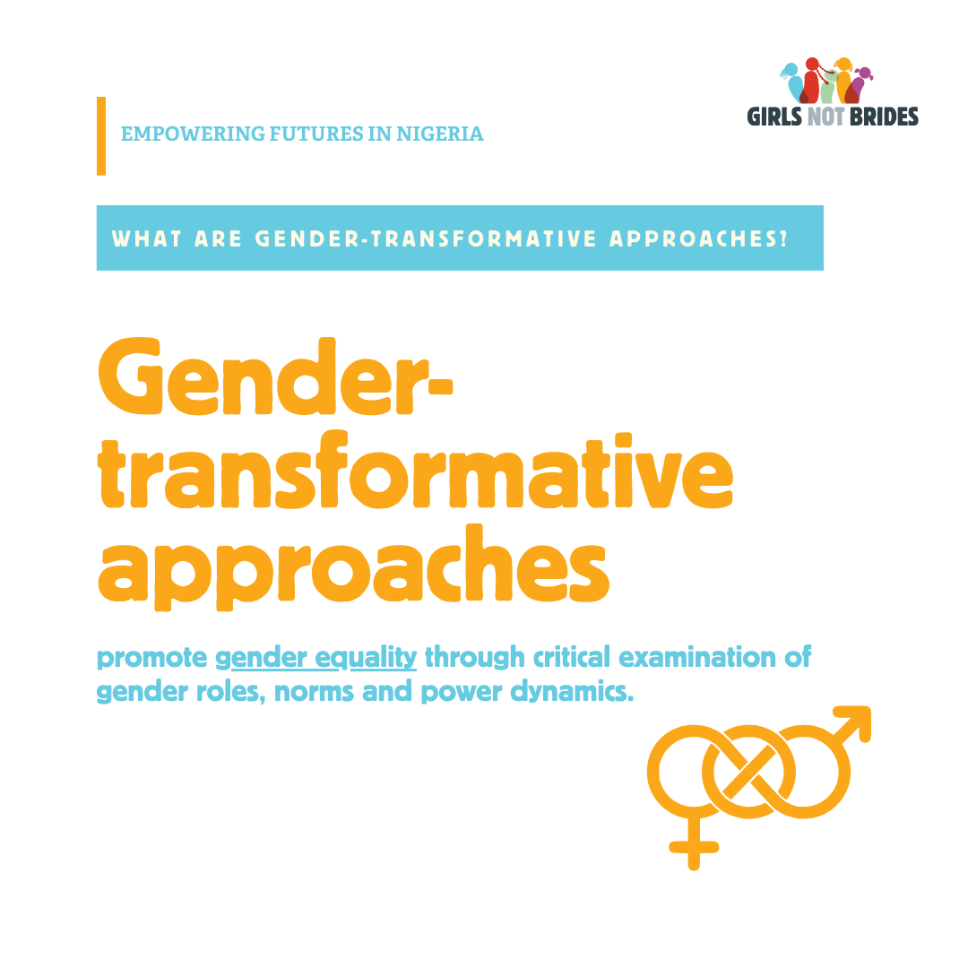 Empowering futures through gender equality in Nigeria - Girls Not Brides