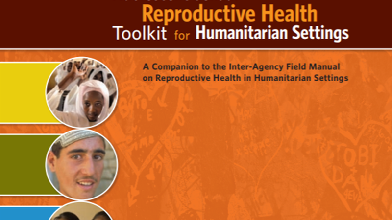 Adolescent sexual and reproductive health toolkit for humanitarian settings - Girls Not Brides